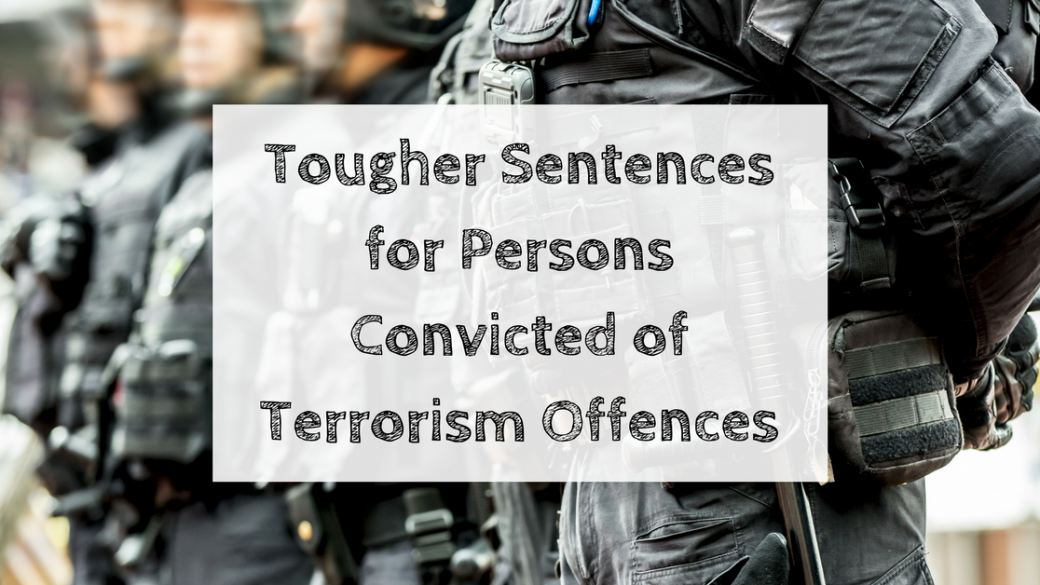 Tougher Sentences for Persons Convicted of Terrorism Offences | Howards ...