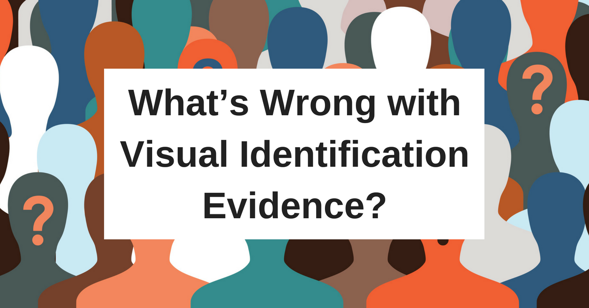 What’s Wrong with Visual Identification Evidence? | Howards Solicitors