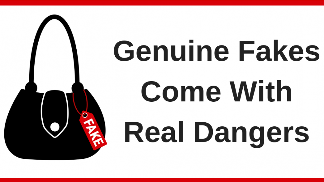Genuine Fakes Come With Real Dangers | Howards Solicitors